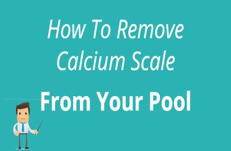 How To Remove Calcium Scale From Your Pool (Plus Prevention Tips)